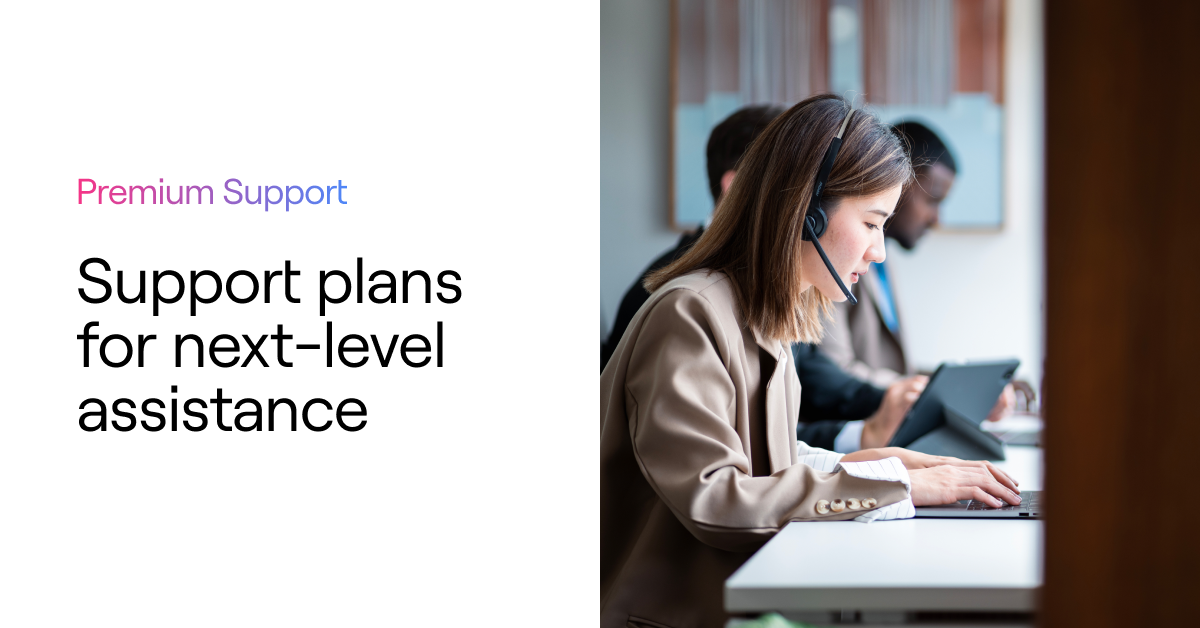 Premium Support: Suppor Plans For Next-Level Assistance