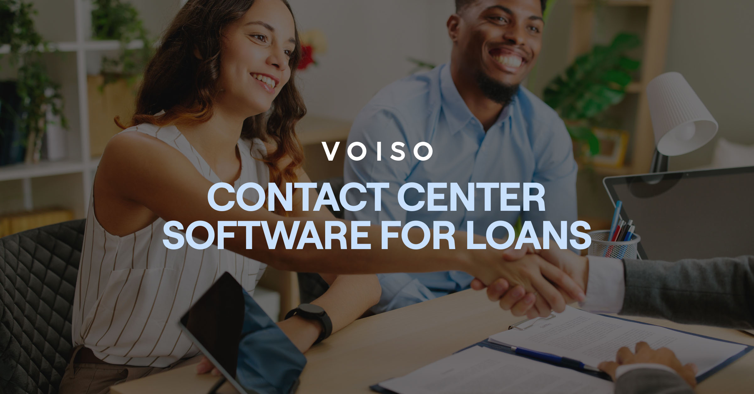 Loan Contact Center Software | Faster Borrower Engagement